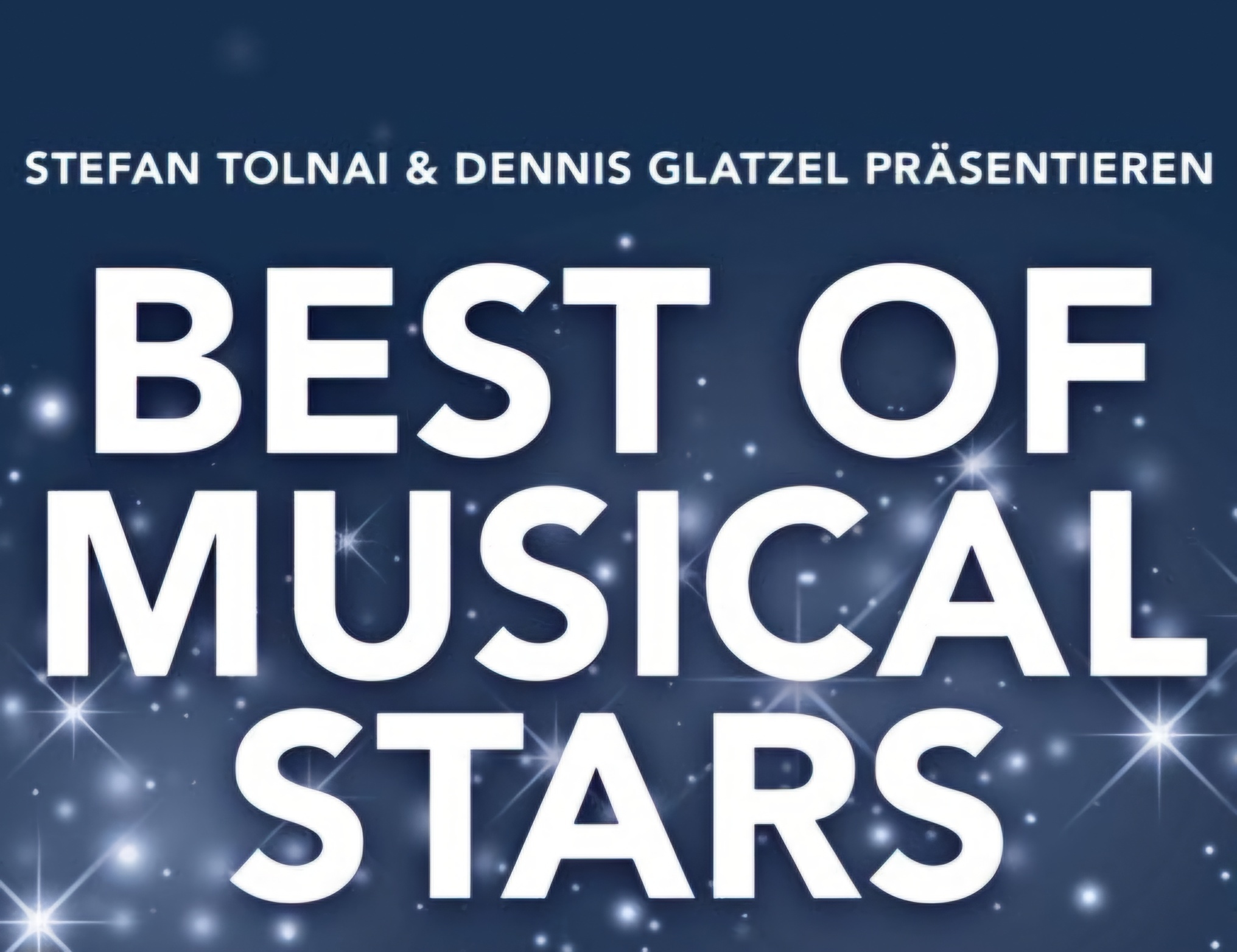 Best of Musical Stars - Erlebe die schönsten Musical-Hits mit deinen ...